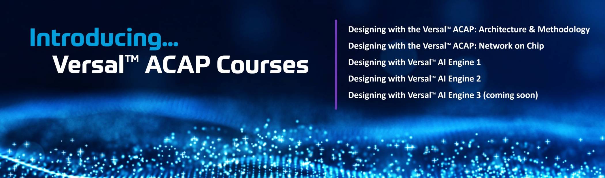 Versal ACAP Online Training - BLT - Xilinx Training