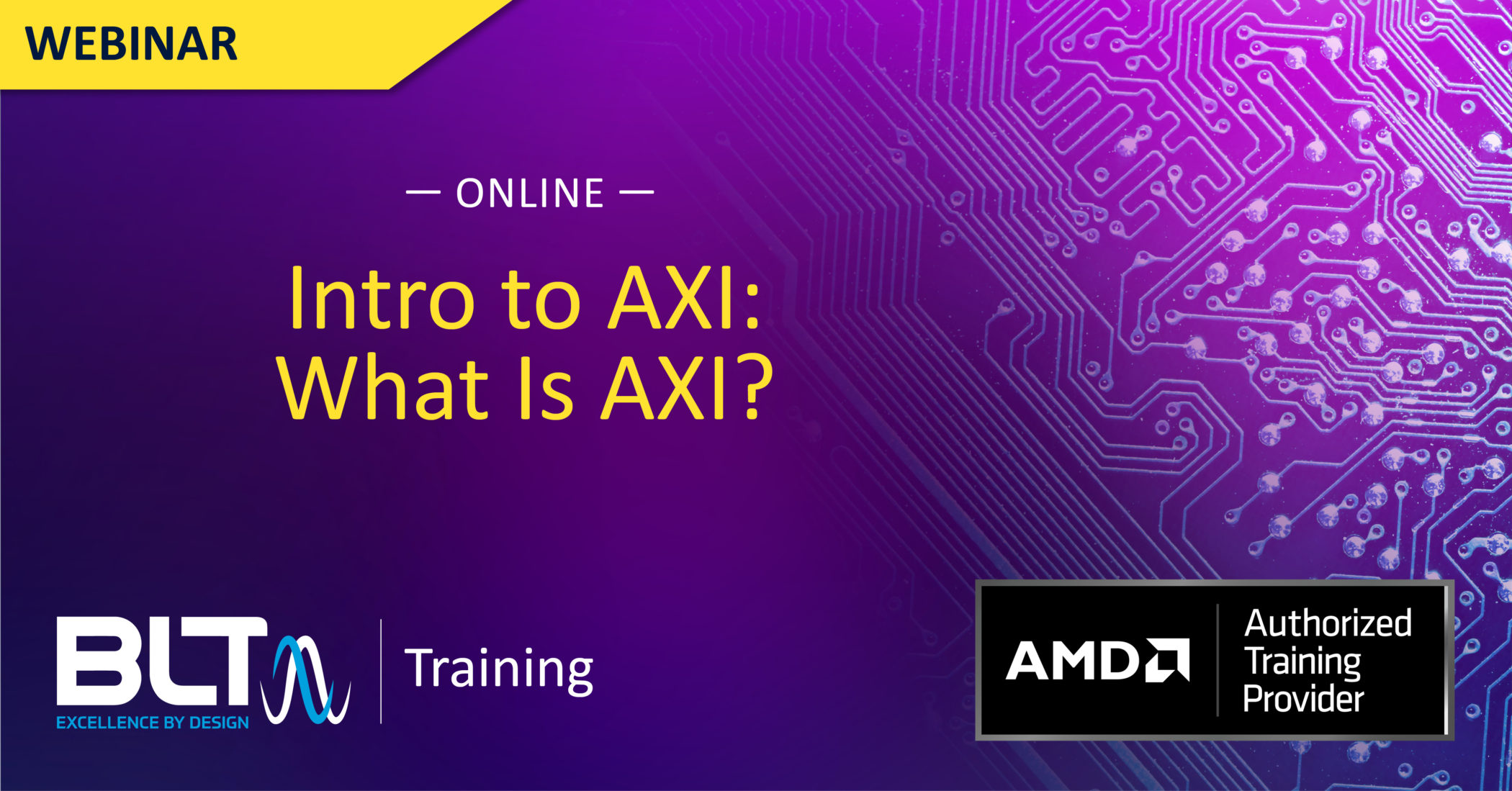 What Is AXI Webinar BLT Training What Is AXI Webinar BLT Training