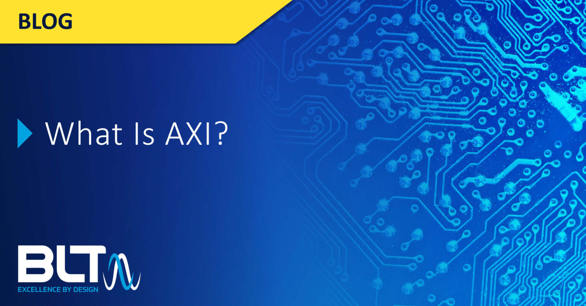 What is AXI? - BLT