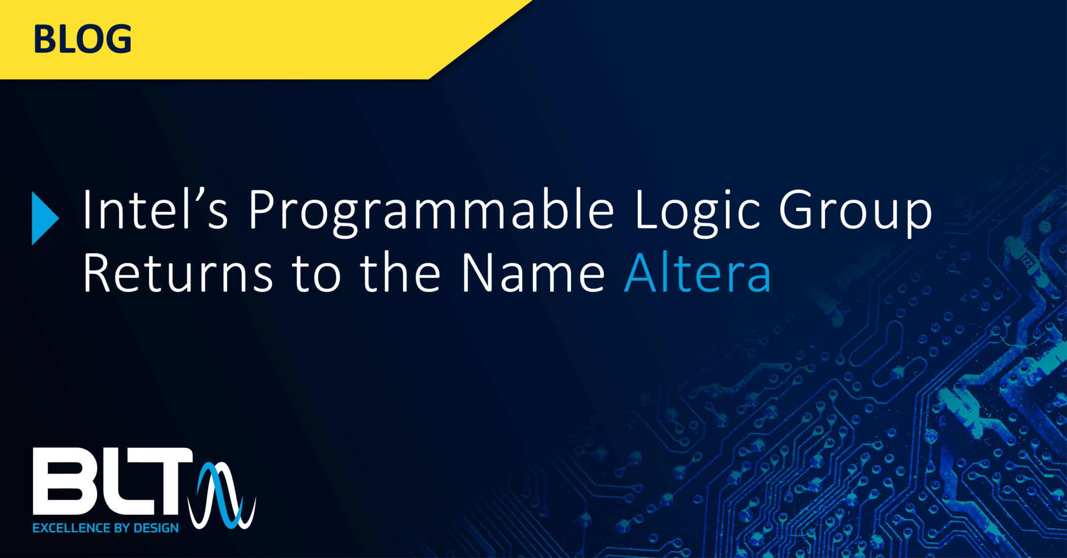 Intel’s Programmable Logic Group Returns to the Name Altera - BLT