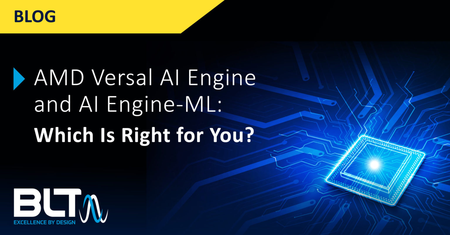 AMD Versal AI Engine and AI Engine-ML. Which is right for you?